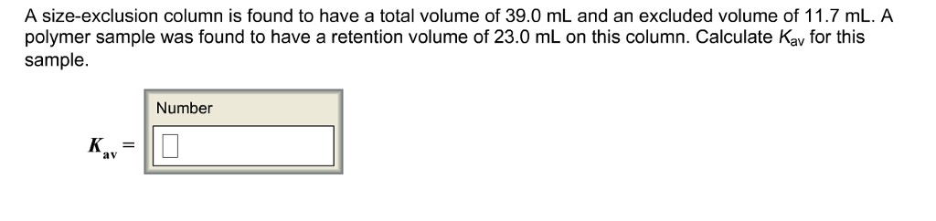 Solved A size-exclusion column is found to have a total | Chegg.com