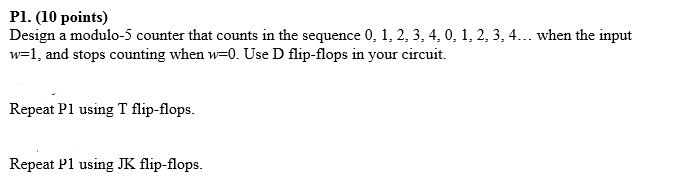 Solved Design a modulo-5 counter that counts in the sequence | Chegg.com
