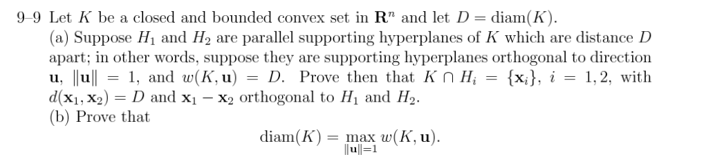 Solved 9-9 Let K be a closed and bounded convex set in R" | Chegg.com