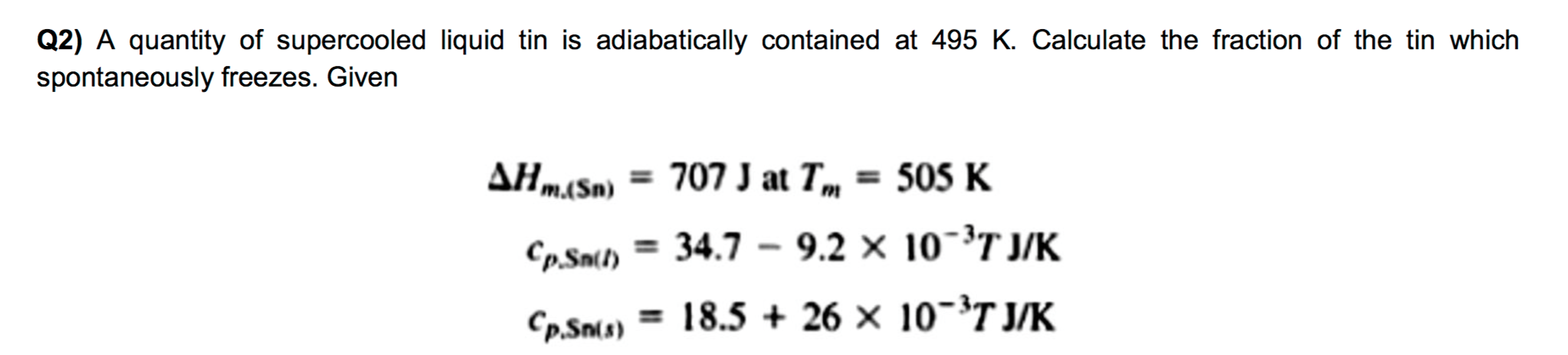 A quantity of supercooled liquid tin is adiabatically | Chegg.com