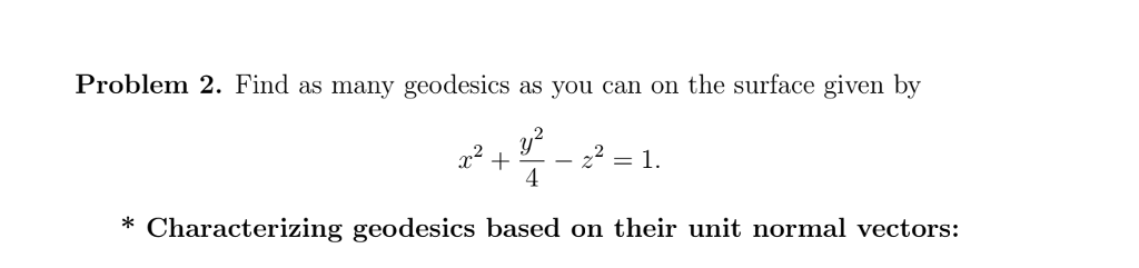 Solved Problem 2. Find as many geodesics as you can on the | Chegg.com