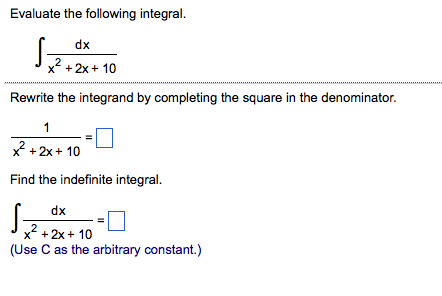 Solved Evaluate the following integral dx x 2x 10 Rewrite | Chegg.com