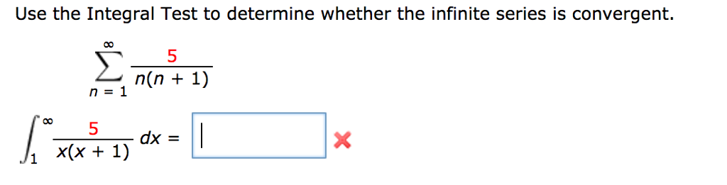 Solved use the integral test to determine whether the | Chegg.com