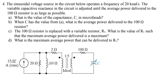 Solved 4. The sinusoidal voltage source in the circuit below | Chegg.com