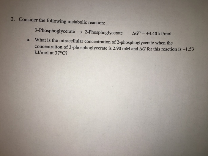 Consider the following metabolic reaction: | Chegg.com