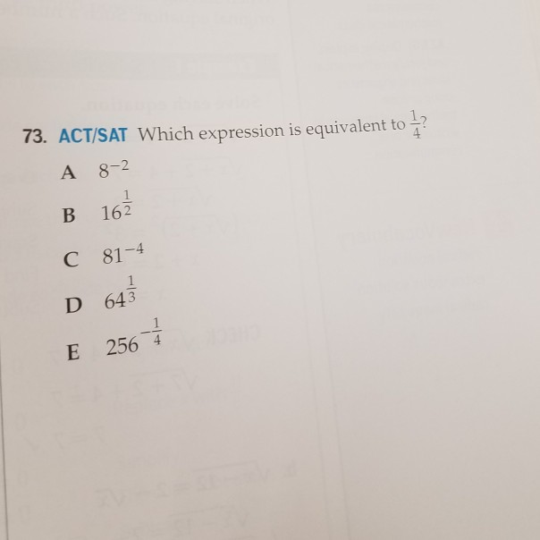 Solved 73. ACT/SAT Which expression is equivalent to A 8-2 B | Chegg.com