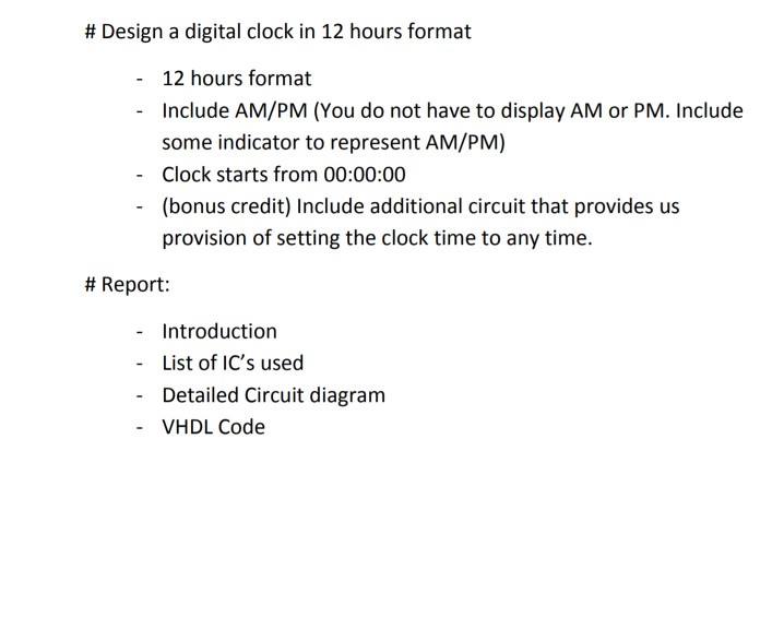 Solved # Design a digital clock in 12 hours format 12 hours | Chegg.com