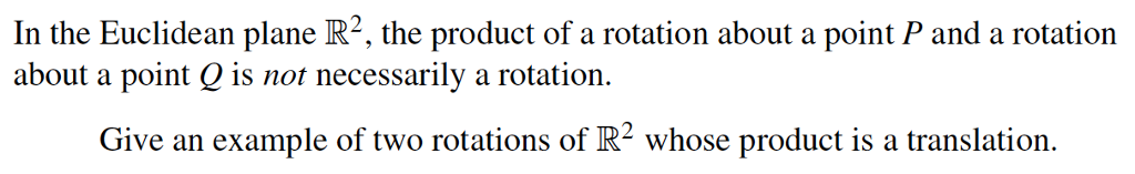 Solved In the Euclidean plane R^2, the product of a rotation | Chegg.com
