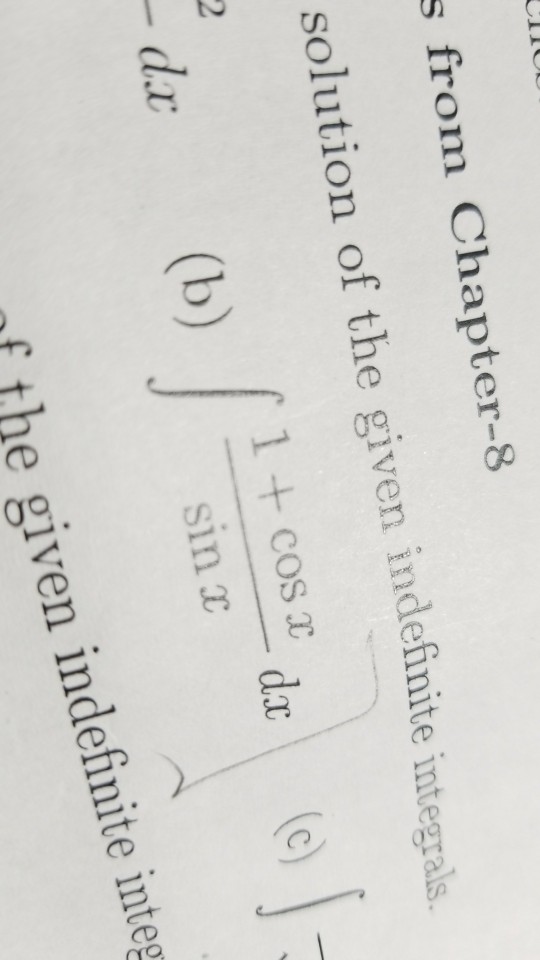 Solved s from Chapter-8 solution of the given indefinite | Chegg.com