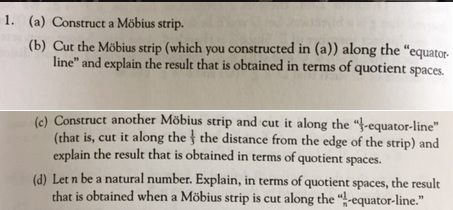 Solved Construct a Mobius strip. Cut the Mobius strip | Chegg.com