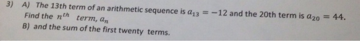 Solved The 13th term of an arithmetic sequence is a_13 = -12 | Chegg.com
