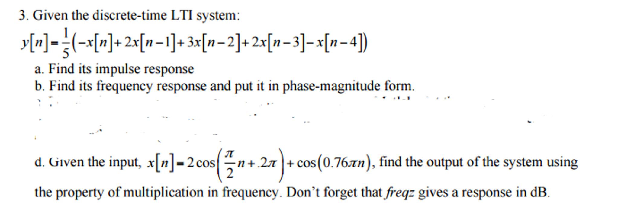 Solved Given the discrete-time LTI system: y[n] = 1/5 (-x[n] | Chegg.com
