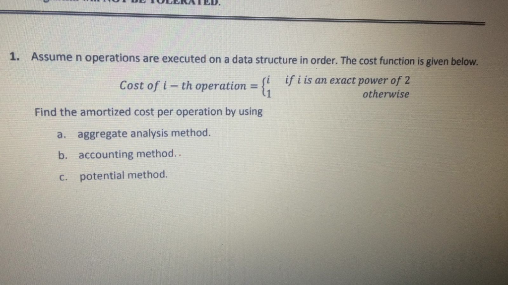 Solved 1. Assume n operations are executed on a data | Chegg.com