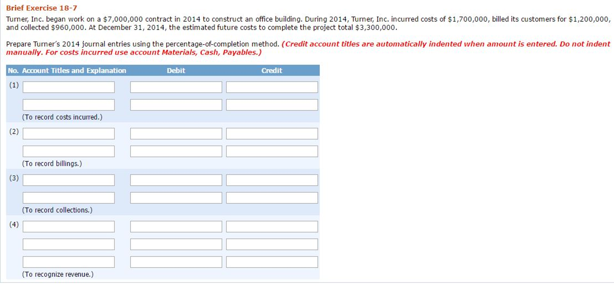 Solved Brief Exercise 18-7 Turner, Inc. began work on a | Chegg.com