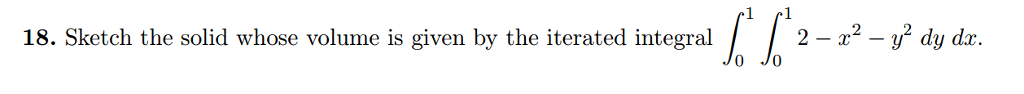 Solved Sketch the solid whose volume is given by the | Chegg.com