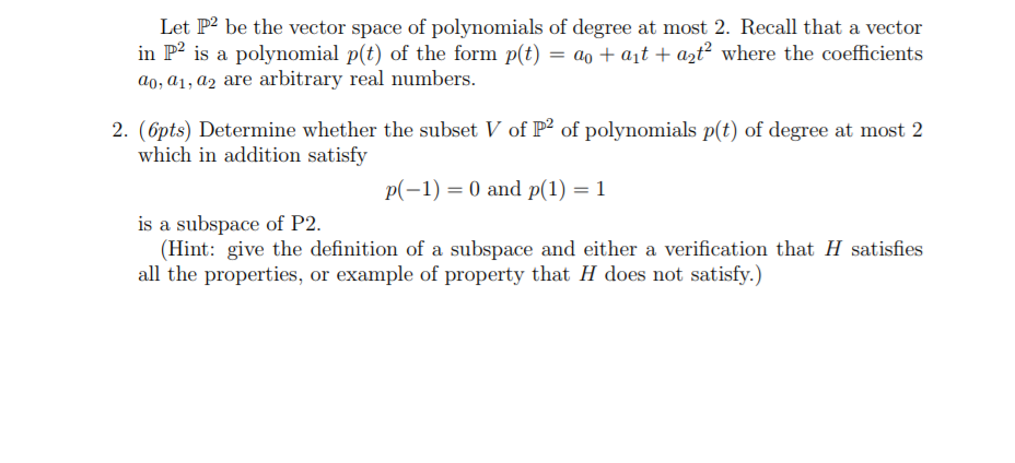Solved Let P2 be the vector space of polynomials of degree | Chegg.com