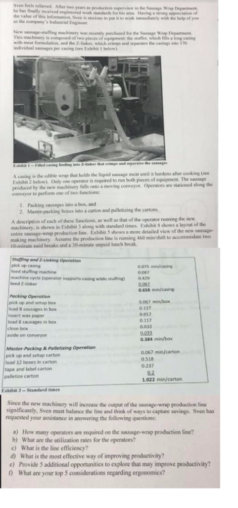 Sven feels relieved. After two years as production | Chegg.com