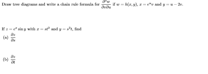Solved a1) Draw tree diagrams and write a chain rule formula | Chegg.com