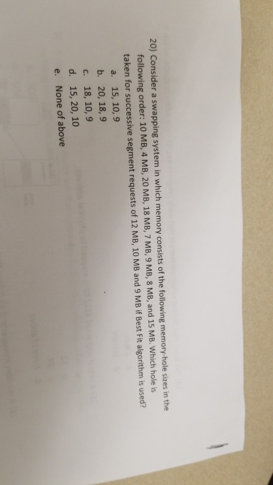 Solved 20) Consider a swapping system in which memory | Chegg.com