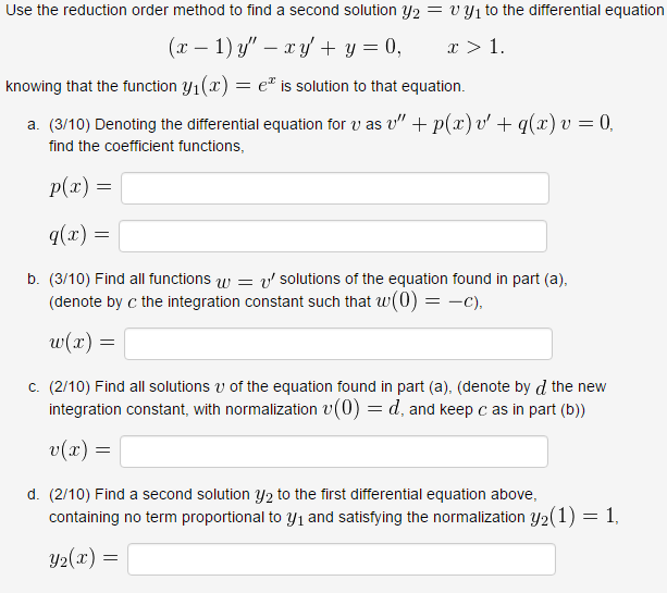 Solved Use The Reduction Order Method To Find A Second