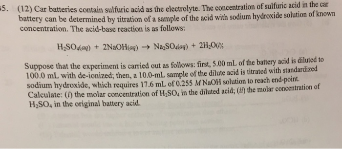 Solved Car batteries contain sulfuric acid as the | Chegg.com