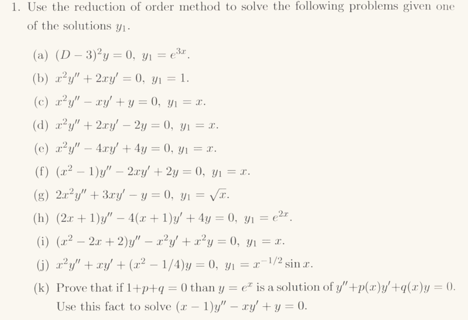 Solved 1. Use the reduction of order method to solve the | Chegg.com