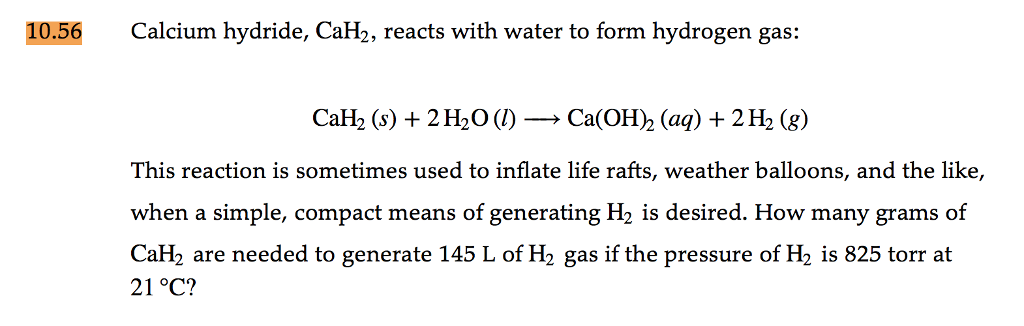 Solved 10.56 Calcium hydride, CaH2, reacts with water to | Chegg.com