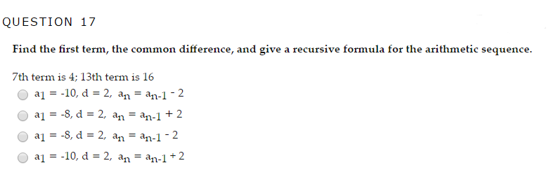 Solved QUESTION 16 Find the first term, the common | Chegg.com