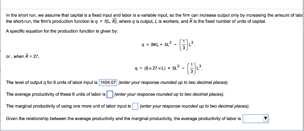 Solved In The Short Run We Assume That Capital Is A Fixed