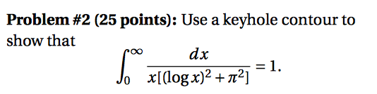 Use a keyhole contour to show that | Chegg.com