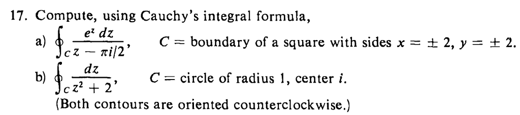Solved 17. Compute, using Cauchy's integral formula, et dz | Chegg.com