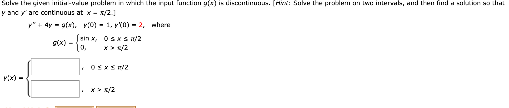 Solved Solve the given initial-value problem in which the | Chegg.com
