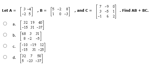 Solved Let As [1히 a. [ Let A = [ 3-4 O a. 「32 19 40 O b, | Chegg.com