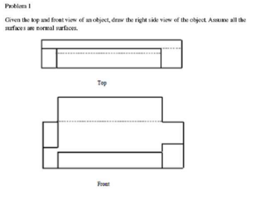 Solved Given the top and front view of an object, draw the | Chegg.com