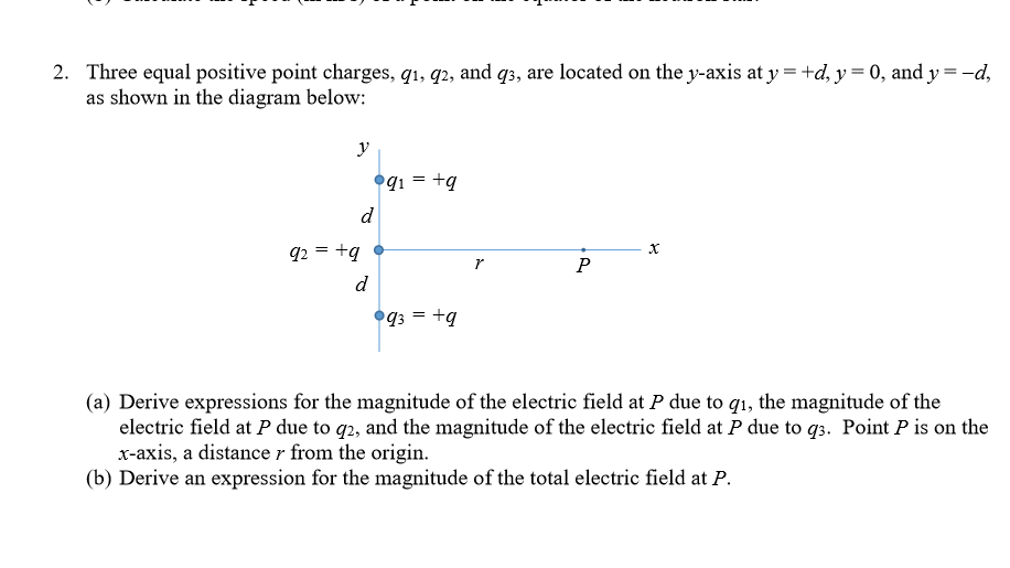 Solved 2. Three equal positive point charges, qi, q2, and | Chegg.com