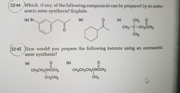 Solved 22-44 Which, ifany, of the following compounds can be | Chegg.com