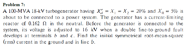 Solved Problem 7: A 100-MVA 18-kV turbogenerator having | Chegg.com