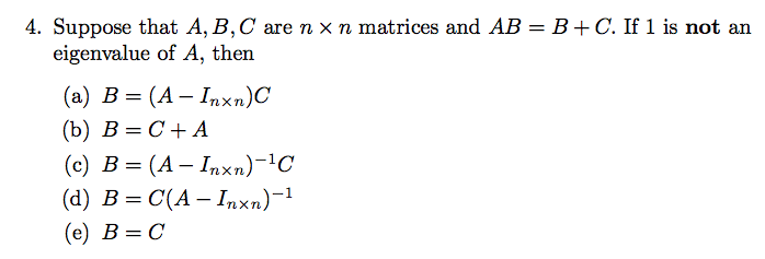 Solved 4. Suppose that A, B C are n x n matrices and AB B+ | Chegg.com