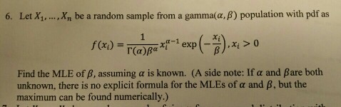 Solved 6. Let X1, , Xn be a random sample from a gamma(α, β) | Chegg.com