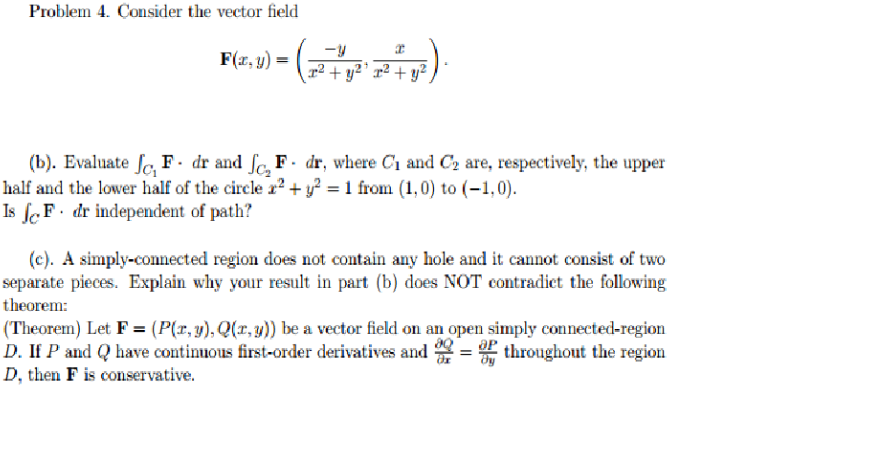Solved Consider the vector field F(x, y) = (-y/x^2 + y^2, | Chegg.com