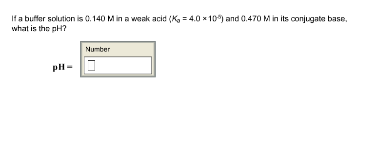 Solved If a buffer solution is 0.140 M in a weak acid (K_a = | Chegg.com