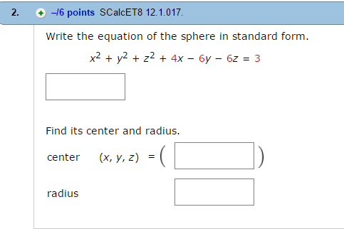 Solved Write the equation of the sphere in standard form. | Chegg.com
