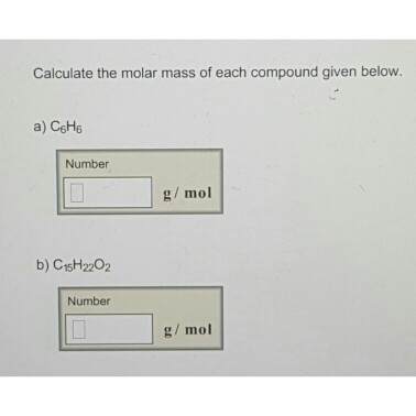 Solved Calculate the molar mass of each compound given | Chegg.com