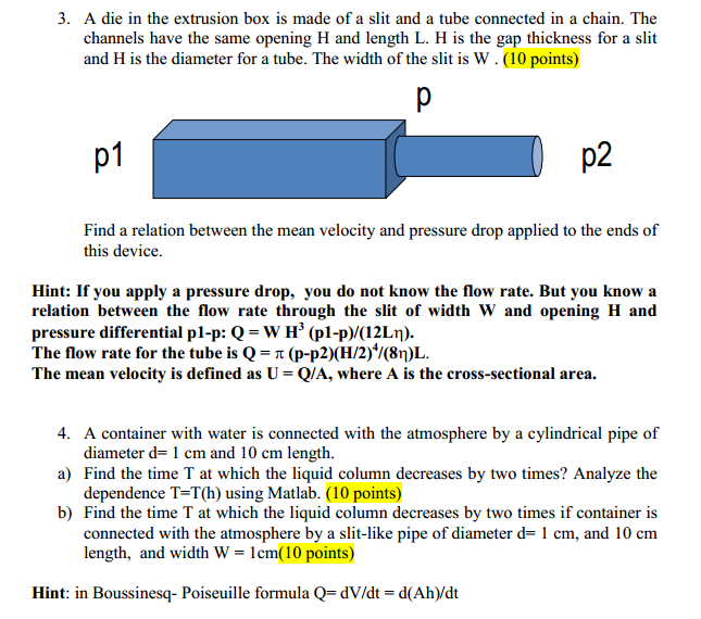 3. A die in the extrusion box is made of a slit and a | Chegg.com