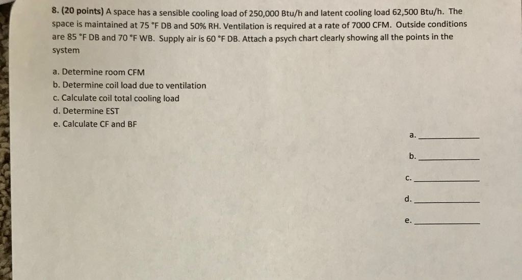Solved 8. (20 points) A space has a sensible cooling load of | Chegg.com