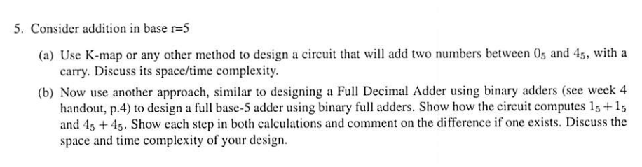 Consider addition in base r = 5 (a) Use K-map or any | Chegg.com