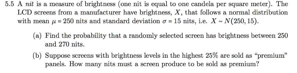 Solved 5.5 A nit is a measure of brightness (one nit is | Chegg.com