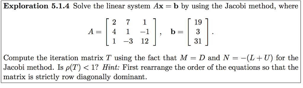 Solved Exploration 5.1.4 Solve the linear system Ax - b by | Chegg.com