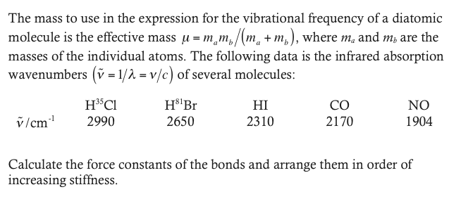 Solved The mass to use in the expression for the vibrational | Chegg.com