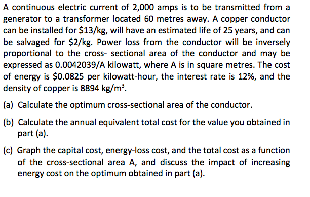 A continuous electric current of 2,000 amps is to be | Chegg.com